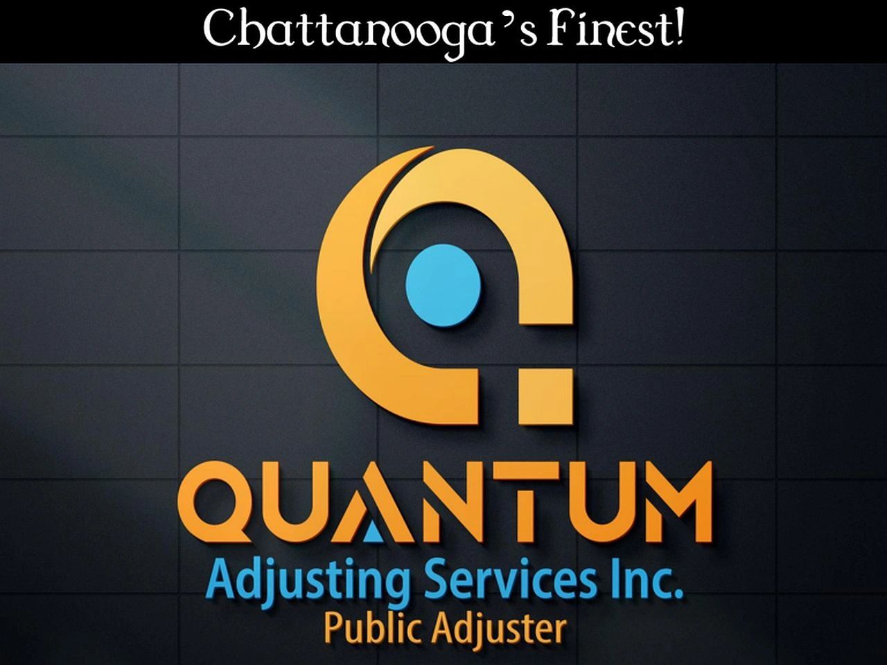 Public Adjuster and Claims Expert - Quantum Adjusting Services Inc