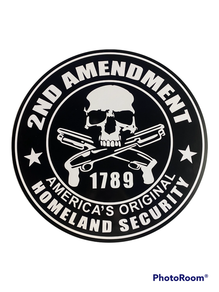 24" 2nd Amendment Sign America's Original Homeland Security Outdoor ...