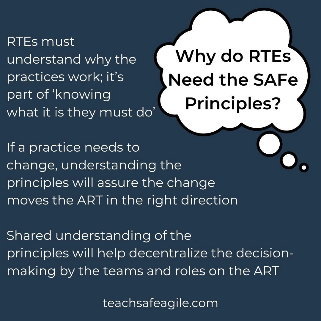WHY DOES A RTE NEED SAFe PRINCIPLES