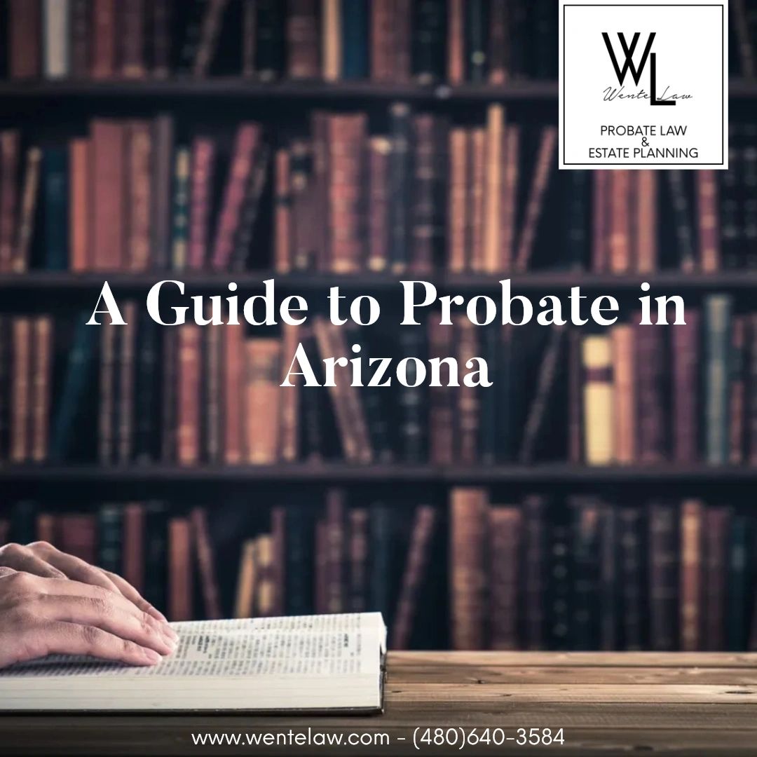 A Guide to Probate in Arizona