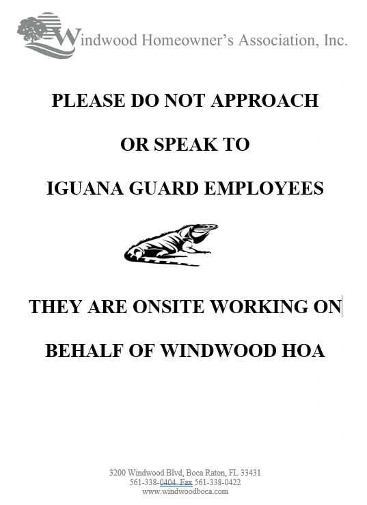 Please, do not approach Iguana Guards...