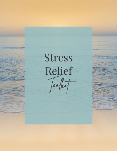 Stress Relief Toolkit | Nutrition For Health