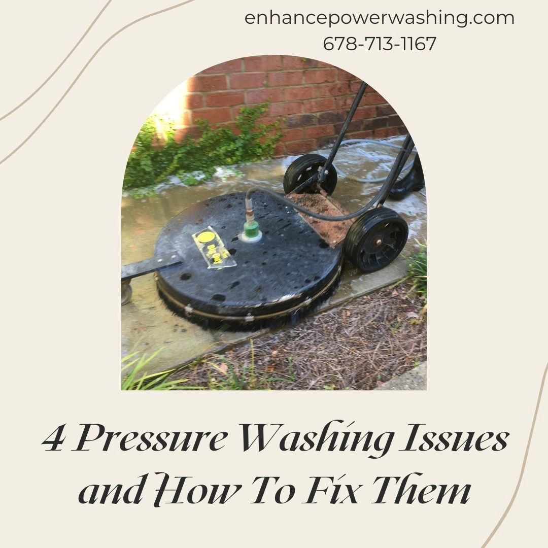 4 Pressure Washing Issues and How to Solve Them