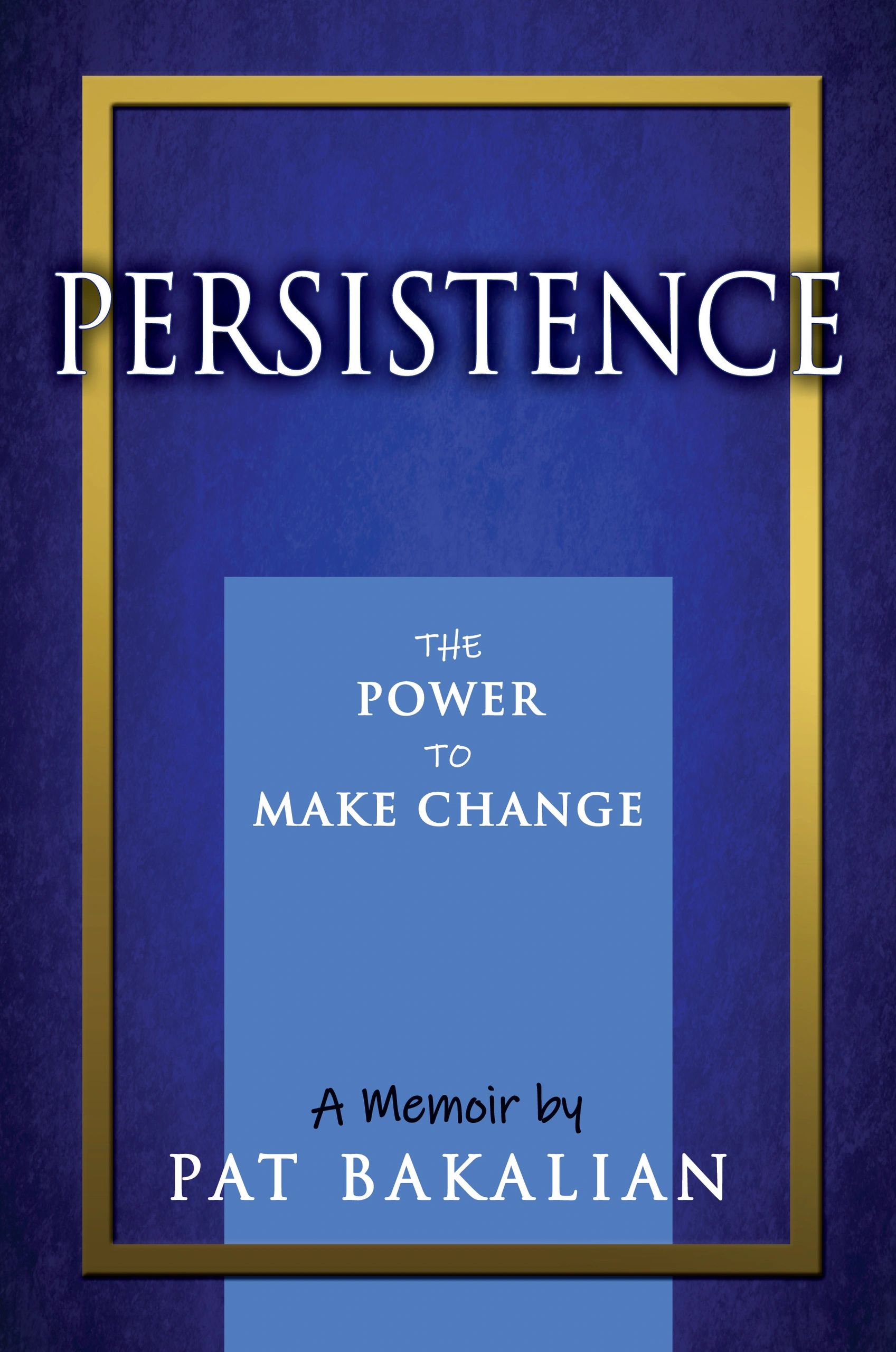 Pat Bakalian - Feminist Memoir, Democratic Activism