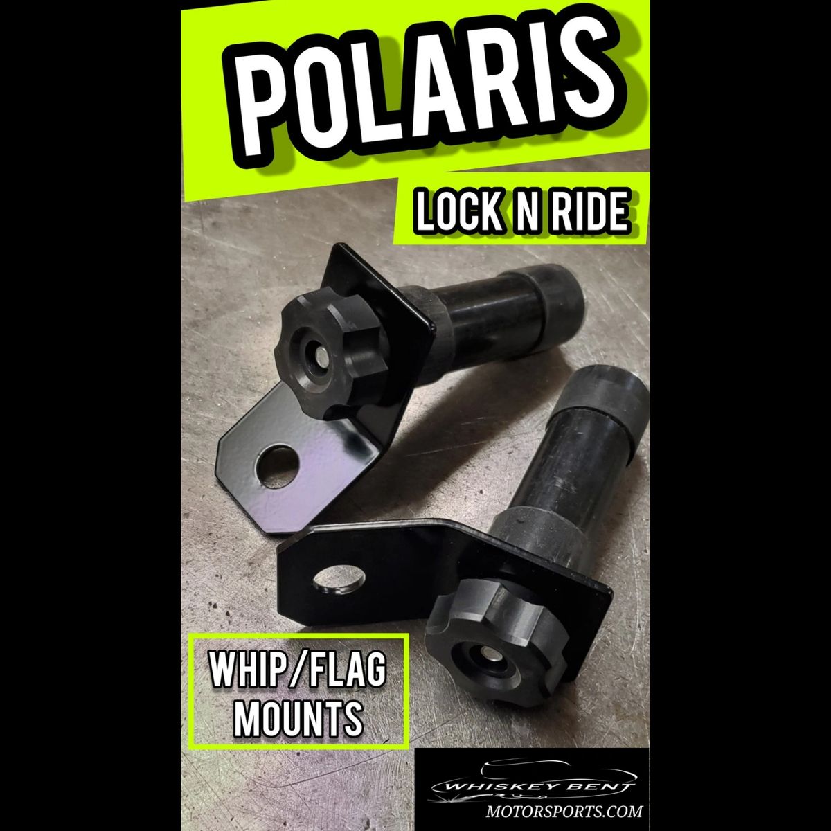 POLARIS LOCK-N-RIDE WHIP MOUNTS