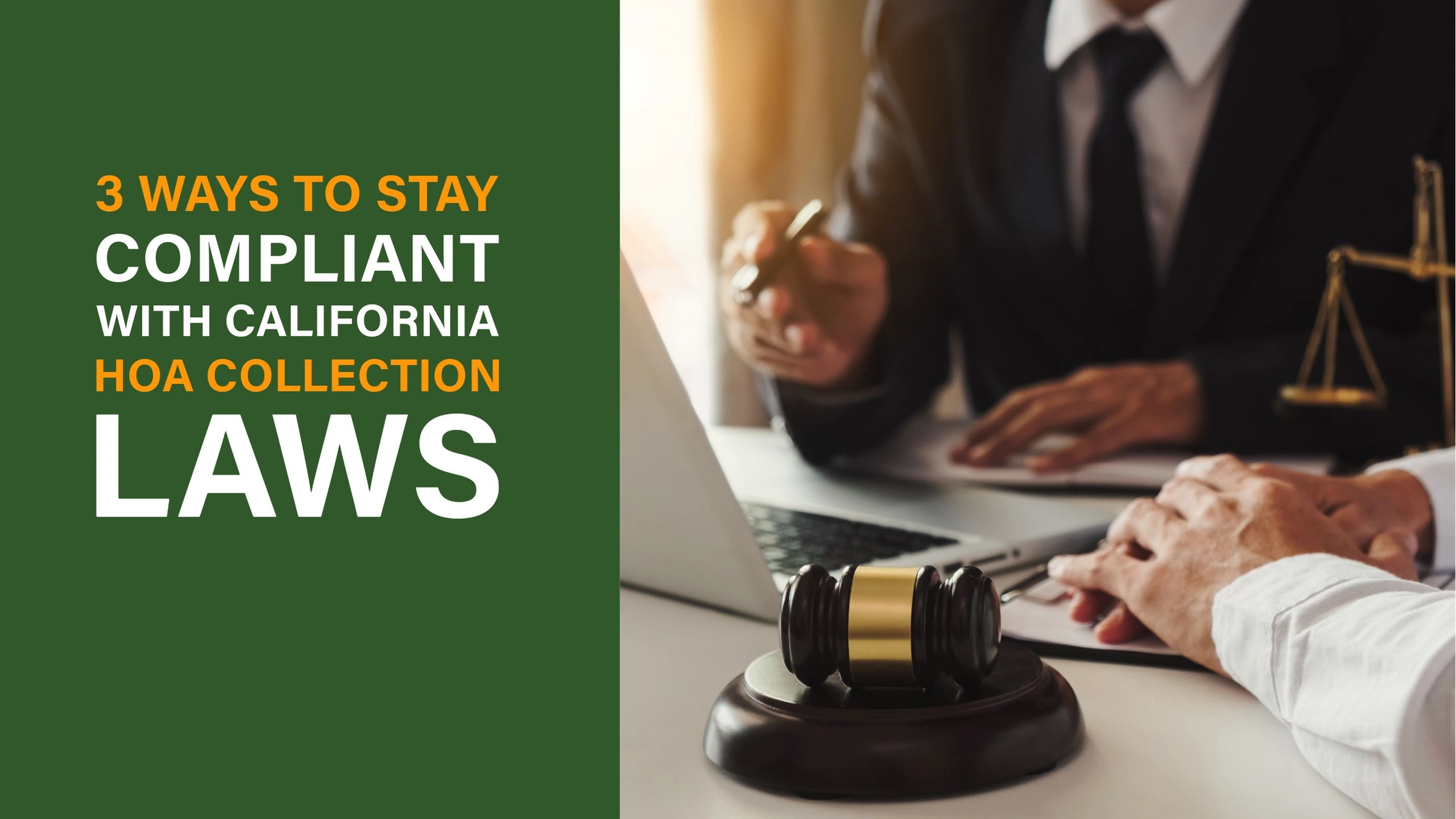 3 Ways to Stay Compliant with California HOA Collection Laws