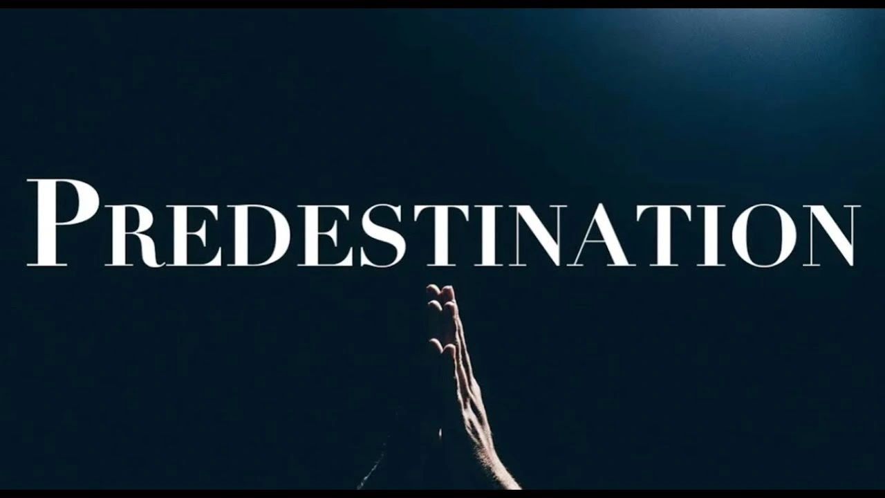 Understanding the Doctrine of Predestination