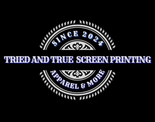 Tried and True Screen Printing